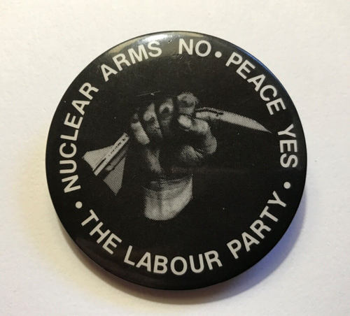 NUCLEAR ARMS NO PEACE YES THE LABOUR PARTY U.K. Pinback Button Very ...