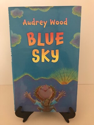 Blue Sky by Audrey Wood (2012, Hardcover) 9780545316101| eBay