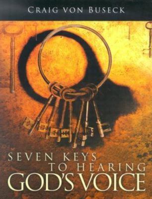 7 Keys to Hearing God's Voice by Buseck, Craig Von 9781563220876| eBay