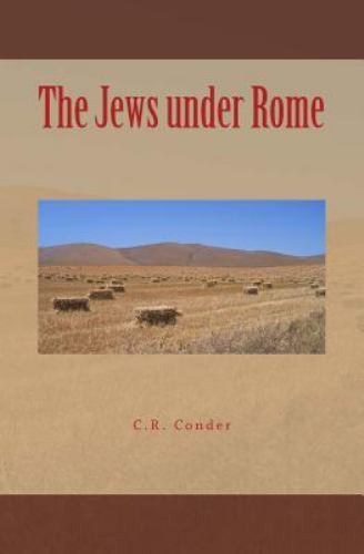 Jews under Rome by C. r. Conder (2016, Trade Paperback) for sale online ...