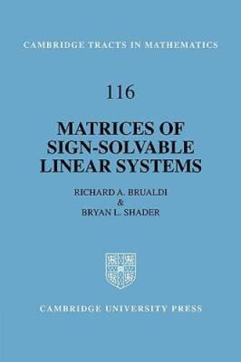 Matrices of Sign-Solvable Linear Systems (Cambridge Tracts in Mathe ...