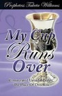 My Cup Runs Over: Consecrated Unusual Prayer - Paperback - GOOD ...