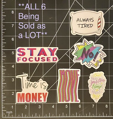 “Wasting Time” LOT of 6 Motivational Vinyl Stickers— No! Move Tired ...