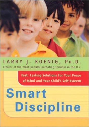 Smart Discipline(R) : Fast, Lasting Solutions for Your Peace of Mind ...