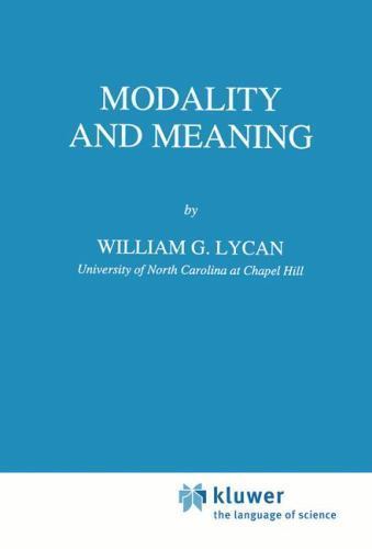 Studies in Linguistics and Philosophy Ser.: Modality and Meaning by ...