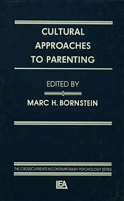 Cultural Approaches To Parenting by Marc H. Bornstein (Hardcover, 1991 ...