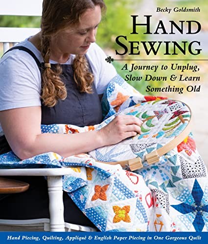 Hand Sewing: A journey to unplug, slow down ... by Goldsmith, Becky ...