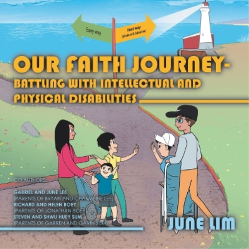 June Lim Our Faith Journey - Battling with Intellectual and Physical ...