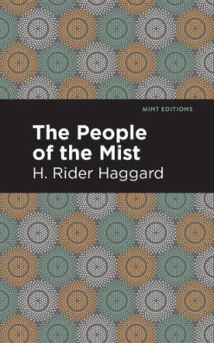 H. Rider Haggard The People of the Mist (Hardback) Mint Editions (US ...