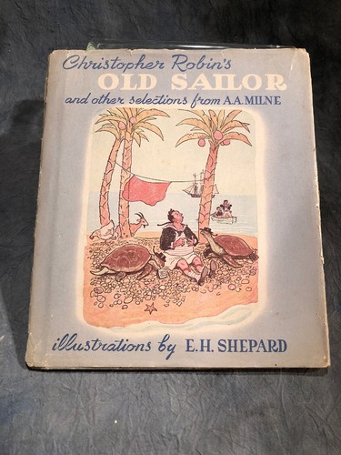 Christopher Robin S Old Sailor And Other Selections A A Milne Dj