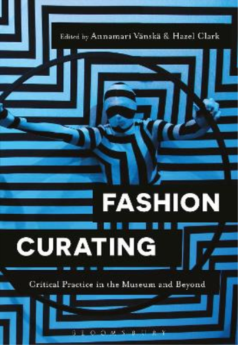 Hazel Clark Fashion Curating (Paperback) 9781350105621 | eBay