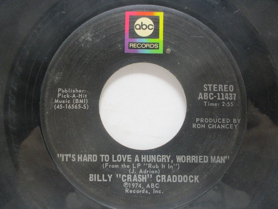 Billy Crash Craddock Rub it In / It's Hard to Love a Hungry Worried Man ...