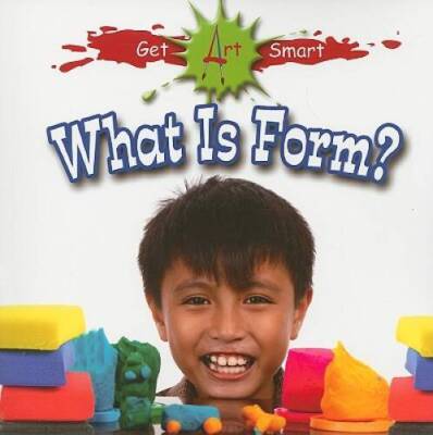 What Is Form (Get Art Smart) - Paperback By Markowitz-Meredith, Susan ...