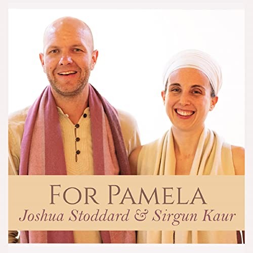Joshua Stoddard & Sirgun Kaur - For Pamela [CD] 194171099984| eBay