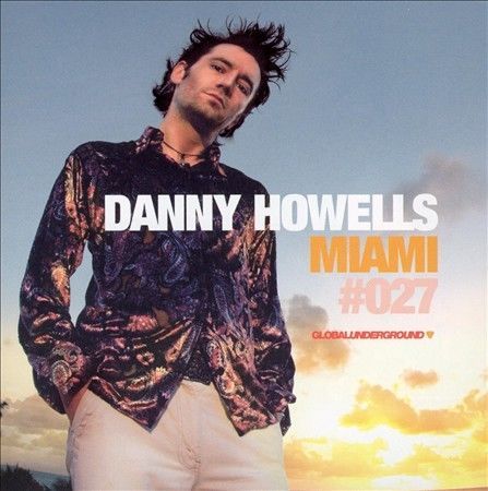 Global Underground: Miami by Danny Howells (CD, Mar-2005, 2 Discs ...
