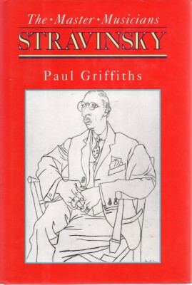 Stravinsky by Griffiths Paul - Book - Hard Cover - Music ...
