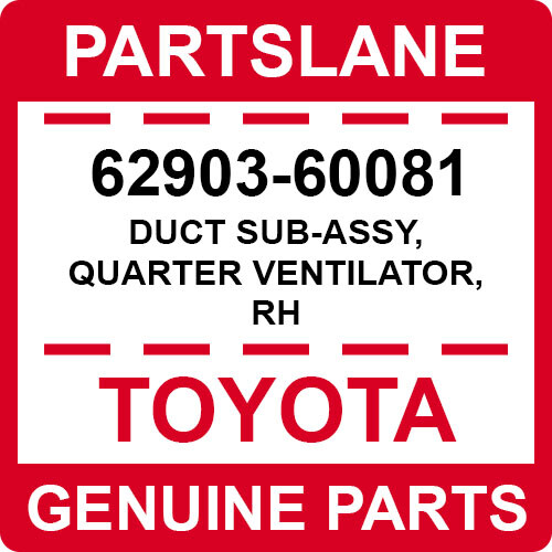 62903-60081 Toyota OEM Genuine DUCT SUB-ASSY, QUARTER VENTILATOR, RH | eBay