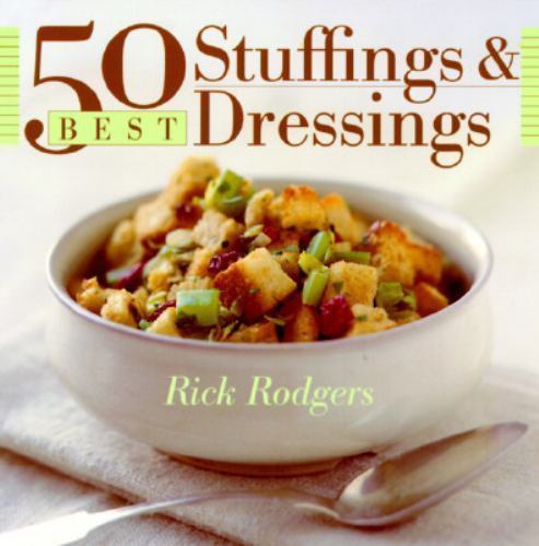 50 Best Stuffings and Dressings by Rick Rodgers (1997, Trade Paperback ...