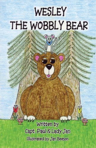 WESLEY THE WOBBLY BEAR By Capt Paul & Lady Jan **BRAND NEW ...