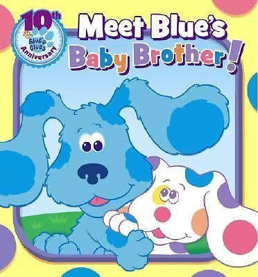 Blue's Clues Ser.: Meet Blue's Baby Brother! by Jeff Borkin (2006 ...