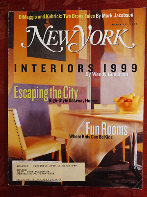 NEW YORK magazine March 22 1999 Interiors Design Wendy Goodman Eric ...