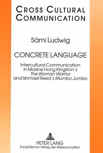 Concrete Language : Intercultural Communication in Maxine Hong Kingston ...