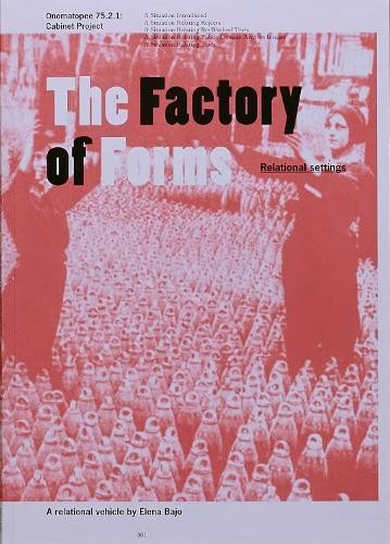 Elena Bajo Freek Lomme Bastien Rousseau The Factory of Forms (Poche ...