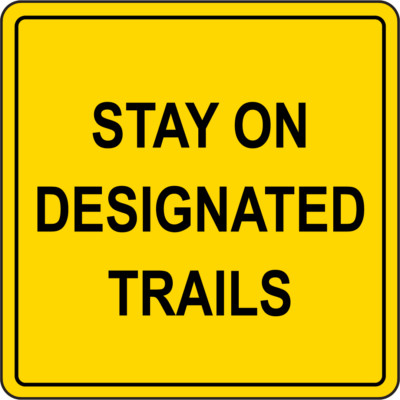 STAY ON DESIGNATED TRAILS | Adhesive Vinyl Sign Decal | eBay