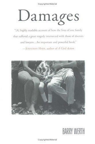 Damages : One Family's Legal Struggles in the World of Medicine by ...