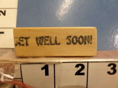 Get Well Soon saying rubber stamps 32O | eBay