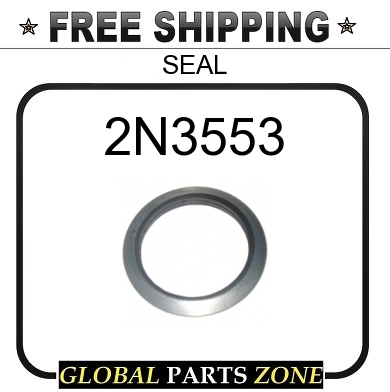 2N3553 - SEAL for Caterpillar (CAT) | eBay