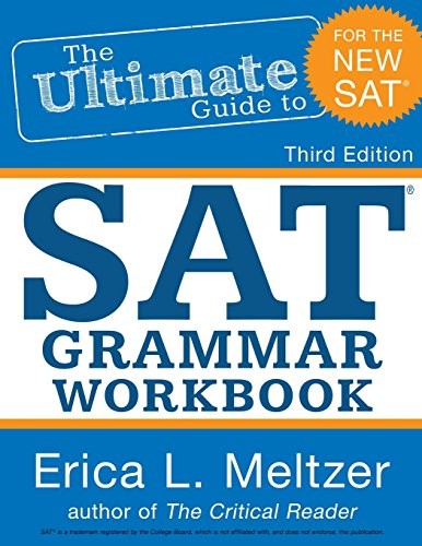 THE ULTIMATE GUIDE TO SAT GRAMMAR WORKBOOK, 3RD EDITION By Erica L ...