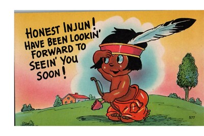 Postcard Native American Honest Injun Have Been Lookin Forward To Seein ...