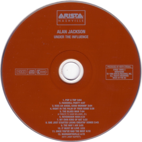 (70) Alan Jackson –'Under The Influence'- Rare Arista Nashville HDCD ...