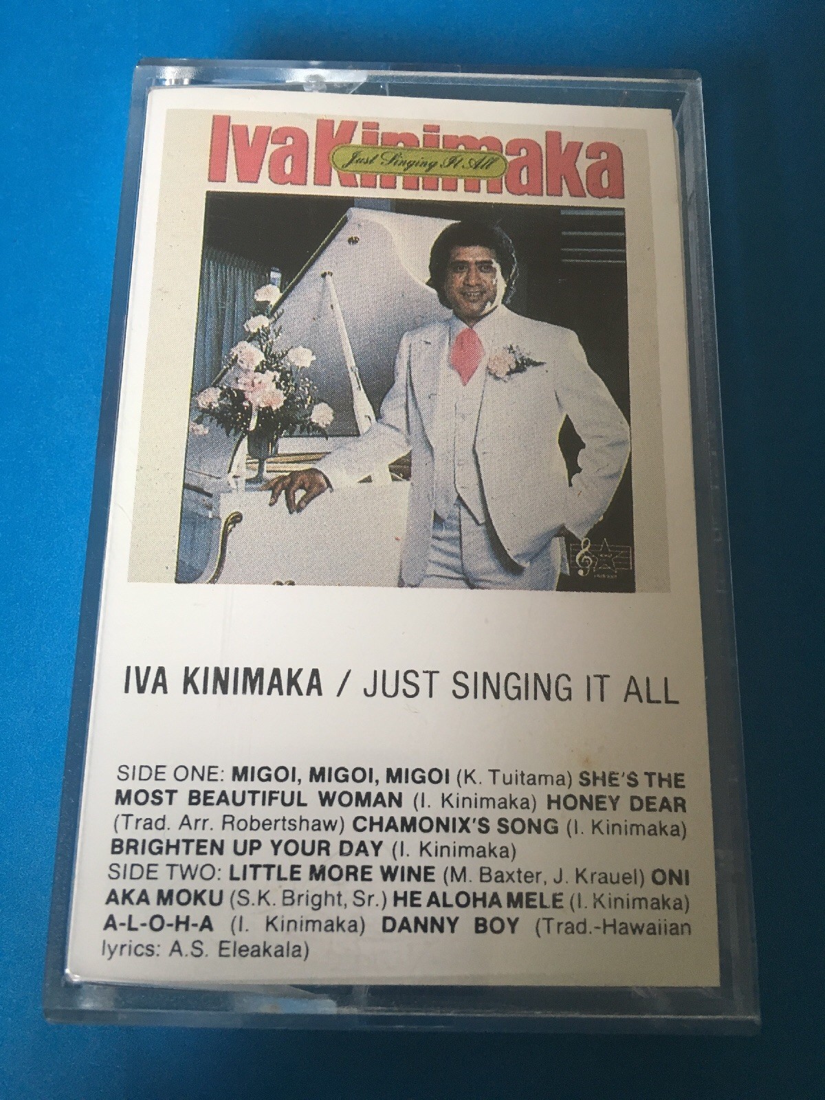 Iva Kinimaka - Just Singing It All Cassette ©1979 Hoku Records Hawaii ...