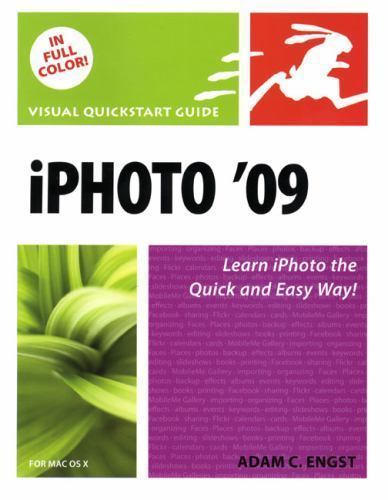Visual QuickStart Guide Ser.: iPhoto '09 by Adam Engst and Peachpit ...