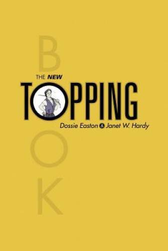 The New Topping Book - Paperback By Easton, Dossie - GOOD 9781890159368 ...