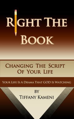 Right the Book: Changing the Script of Your Life by Buckner-Kameni ...