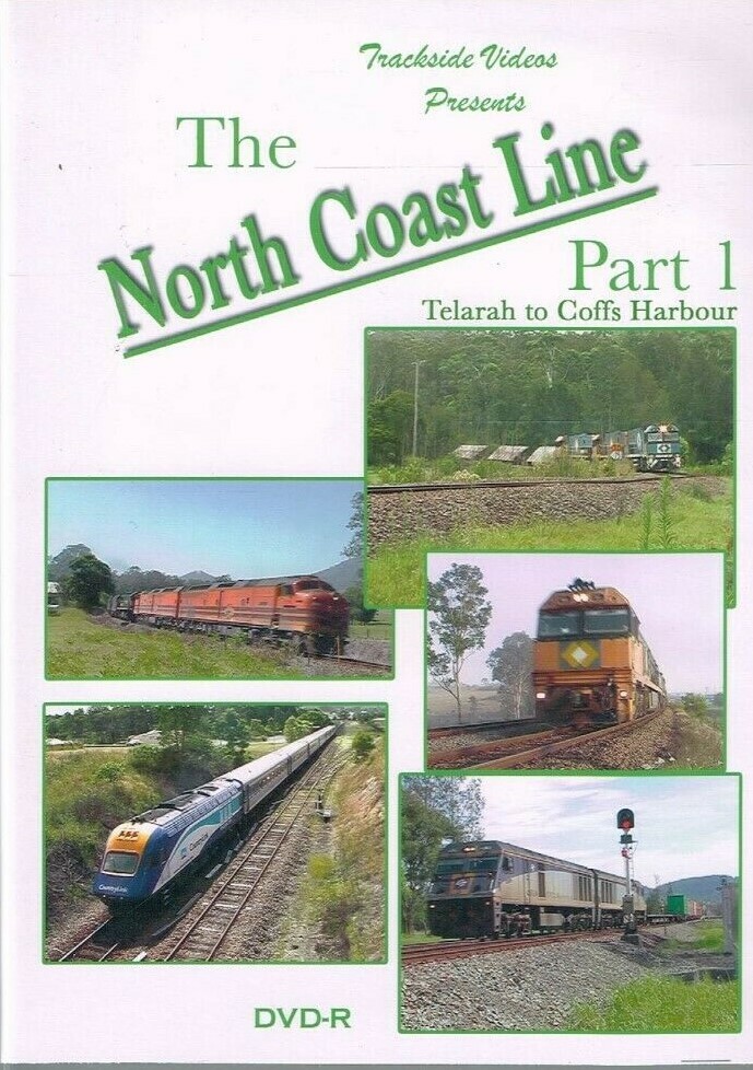 TRACKSIDE VIDEO - THE NORTH COAST LINE PART 1 TELARAH TO COFFS HARBOUR ...