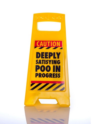 Desk Warning Sign Deeply Satisfying Poo In Progress Office Fun Toilet ...