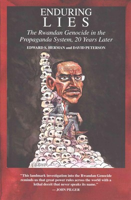 Enduring Lies: The Rwandan Genocide in the Propaganda System, 20 Years ...