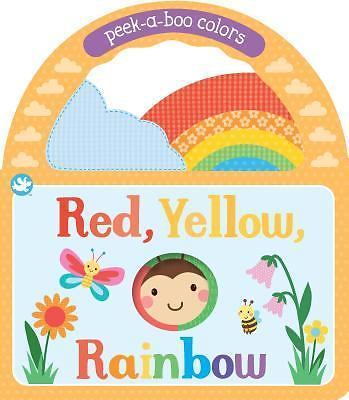 Red, Yellow, Rainbow: Peek-A-Boo Colors by Parragon Books Ltd ...