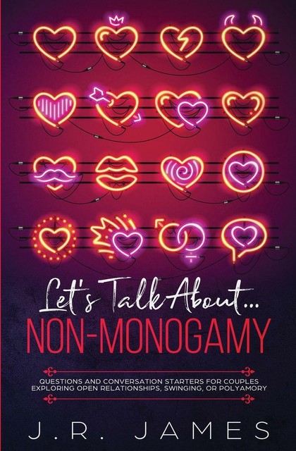 Let's Talk About... Non-Monogamy von J. R. James (2019, Taschenbuch ...
