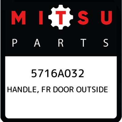 5716A032 Mitsubishi Handle, fr door outside 5716A032, New Genuine OEM ...