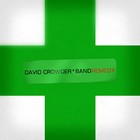 David Crowder Band • Remedy CD 2007 Six Steps Records •• NEW •• | eBay