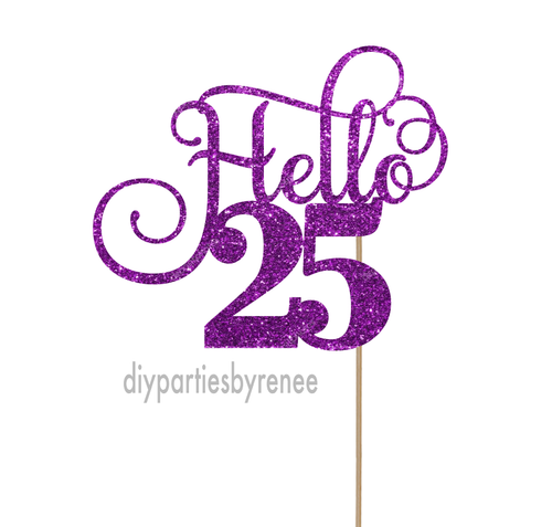 Cake Topper - Twenty Five - 25th - 20+ Colours - NEXT DAY POST - Hello ...