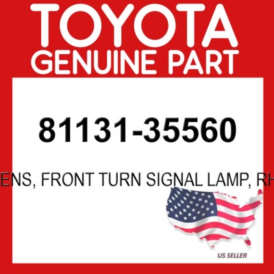 Toyota Genuine 81131-35560 Lens Front Turn Signal Lamp RH 8113135560 ...
