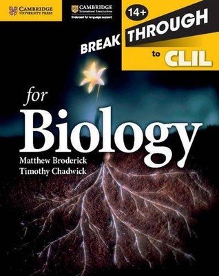 Timothy Chadwick Matthew Bro Breakthrough to CLIL for Biology Age 14 ...