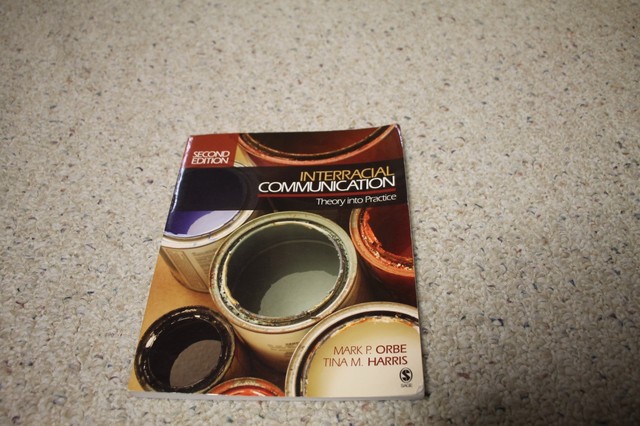 Interracial Communication : Theory into Practice by Mark P. Orbe and ...
