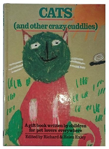 Cats (And Other Crazy Cuddlies) By Richard Exley,Helen Exley ...